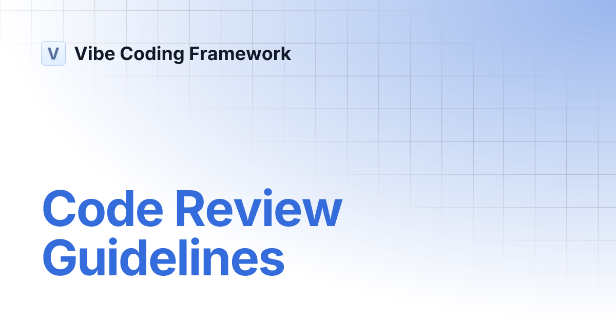 Code Review Guidelines Vibe Coding Framework 2911